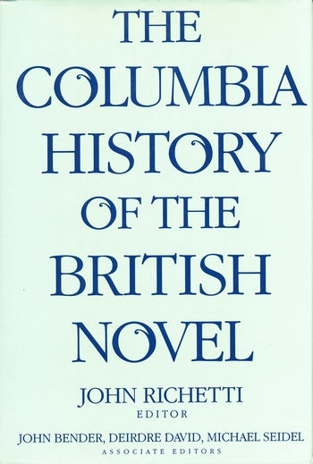 The Columbia History of the British Novel | Columbia University Press