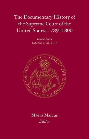 The Documentary History of the Supreme Court of the United States, 1789 ...