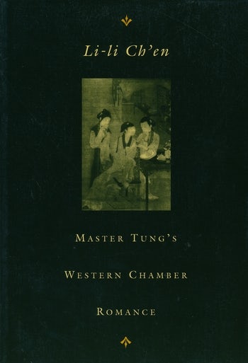 Master Tung’s Western Chamber Romance | Columbia University Press