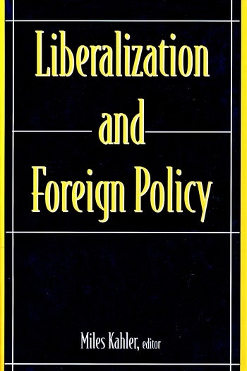 Liberalization and Foreign Policy | Columbia University Press