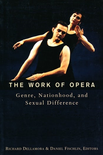 The Work of Opera | Columbia University Press