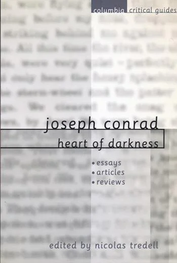 Joseph Conrad: Heart of Darkness | Columbia University Press