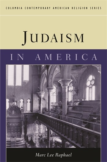 Judaism in America | Columbia University Press