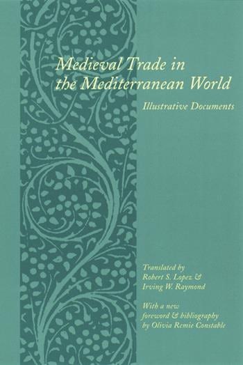 Medieval Trade in the Mediterranean World | Columbia University Press