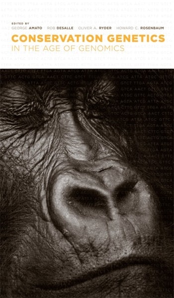 Conservation Genetics In The Age Of Genomics Columbia University Press
