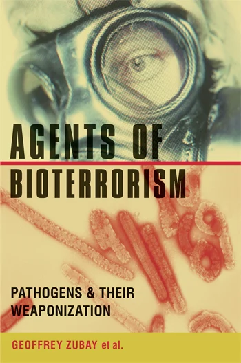 Agents of Bioterrorism | Columbia University Press