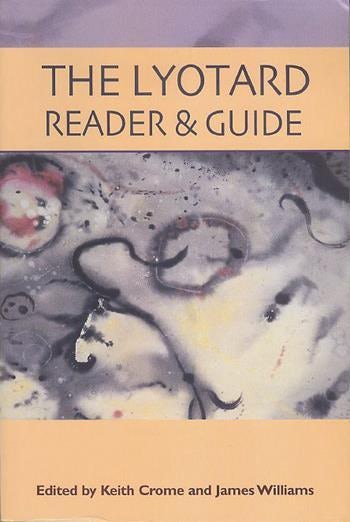 The Lyotard Reader and Guide | Columbia University Press
