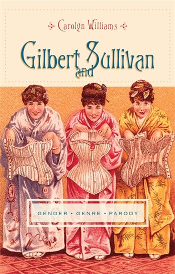 Gilbert and Sullivan | Columbia University Press