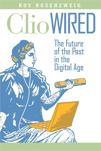 Clio Wired | Columbia University Press