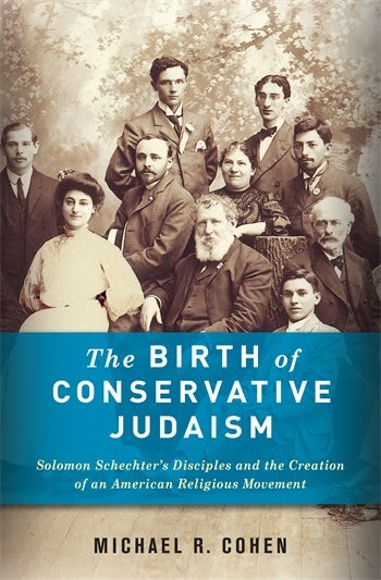 The Birth of Conservative Judaism | Columbia University Press