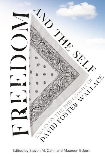 Freedom and the Self | Columbia University Press