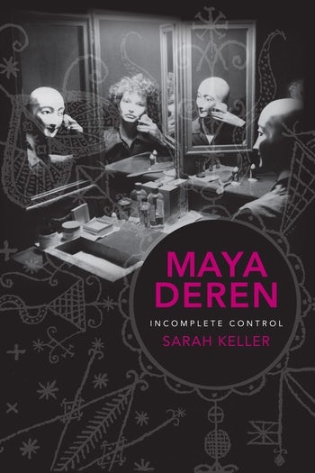 Maya Deren | Columbia University Press