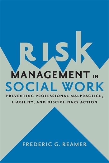 Risk Management in Social Work | Columbia University Press