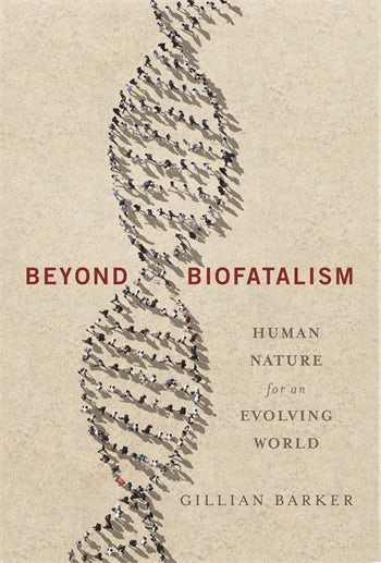 Beyond Biofatalism | Columbia University Press