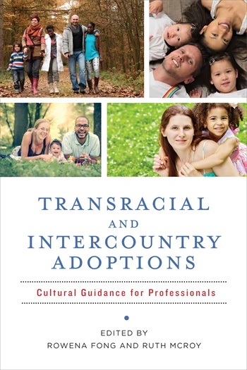 Transracial and Intercountry Adoptions | Columbia University Press