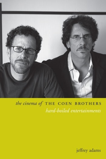 The Cinema of the Coen Brothers | Columbia University Press