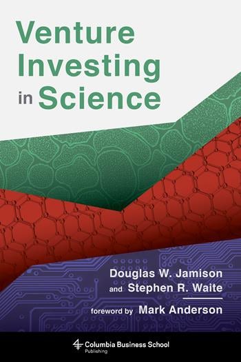 Venture Investing in Science | Columbia University Press