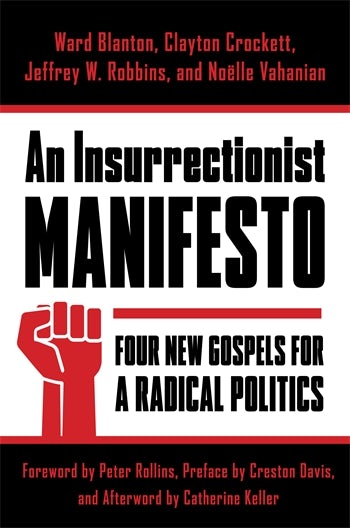 An Insurrectionist Manifesto | Columbia University Press