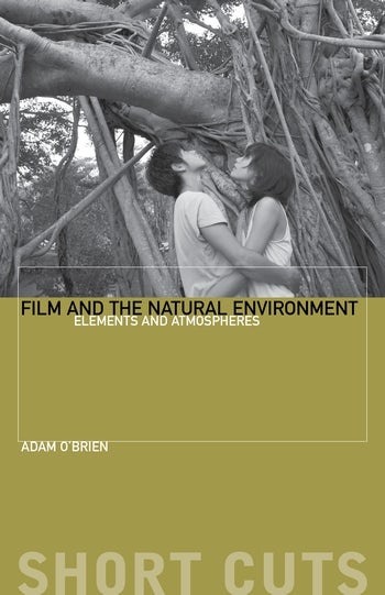 Film and the Natural Environment | Columbia University Press