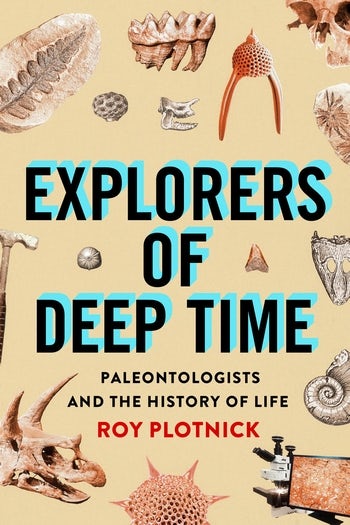 Explorers of Deep Time | Columbia University Press