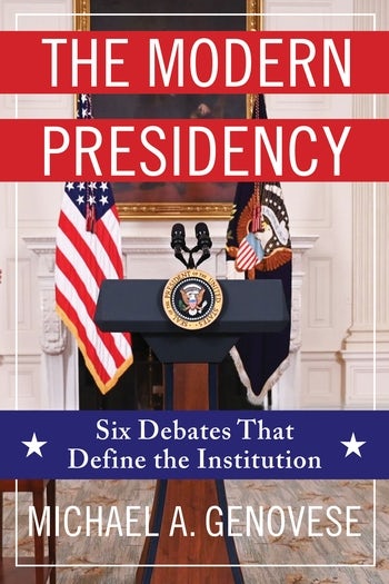 The Modern Presidency | Columbia University Press