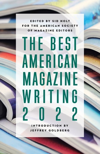The Best American Magazine Writing 2022 | Columbia University Press