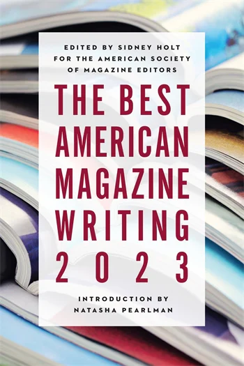 The Best American Magazine Writing 2023 | Columbia University Press