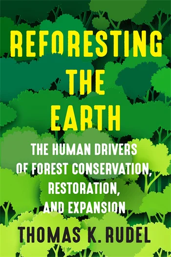 Reforesting the Earth | Columbia University Press