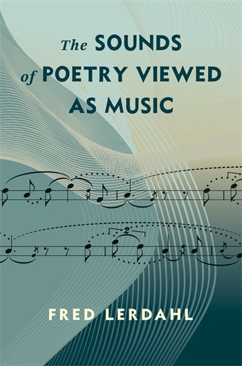 The Sounds of Poetry Viewed as Music | Columbia University Press