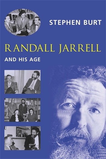 Randall Jarrell and His Age | Columbia University Press