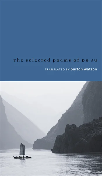 Selected Poems of Du Fu | Columbia University Press