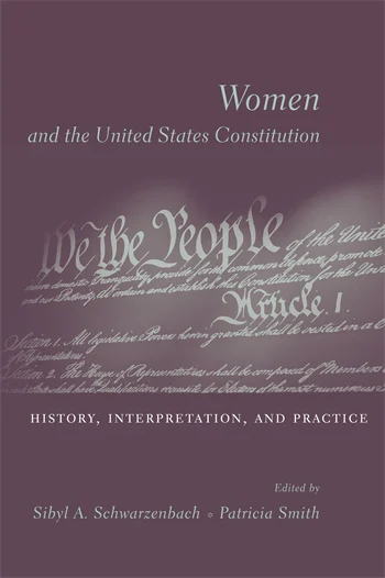 Women and the U.S. Constitution | Columbia University Press