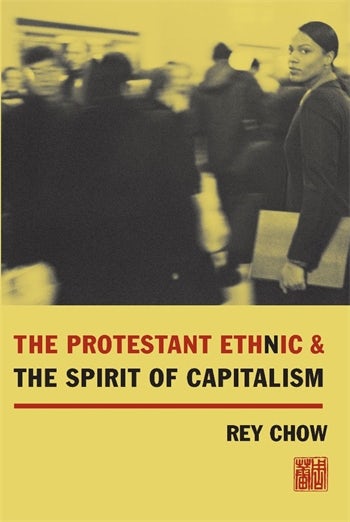 The Protestant Ethnic and the Spirit of Capitalism | Columbia ...