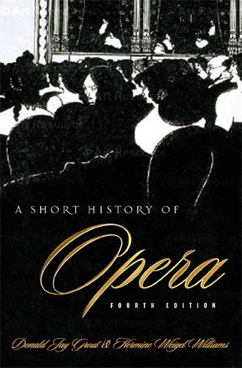 A Short History of Opera | Columbia University Press
