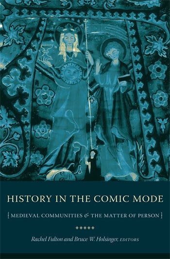 History in the Comic Mode | Columbia University Press