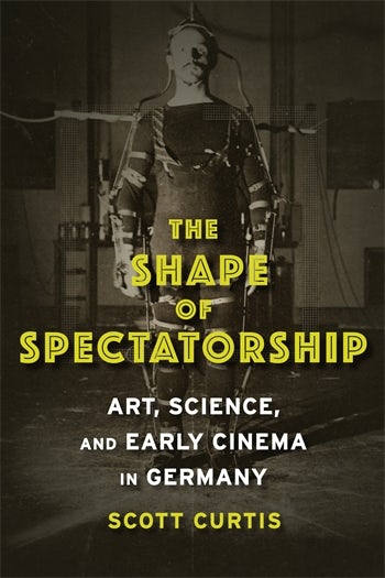 The Shape of Spectatorship | Columbia University Press