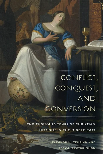 Conflict, Conquest, and Conversion | Columbia University Press
