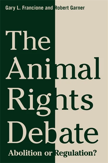 The Animal Rights Debate | Columbia University Press