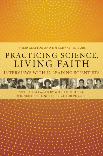 Practicing Science, Living Faith | Columbia University Press