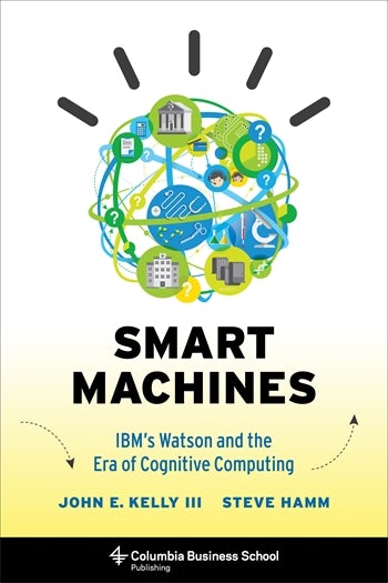Smart Machines | Columbia University Press