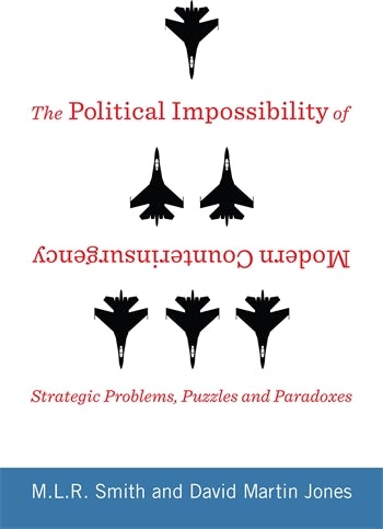 The Political Impossibility of Modern Counterinsurgency | Columbia ...