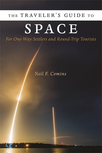 The Traveler's Guide to Space | Columbia University Press