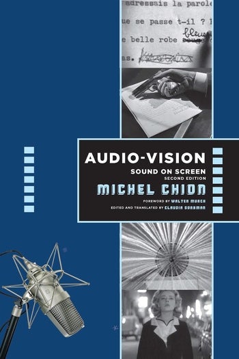 Audio-Vision: Sound on Screen | Columbia University Press