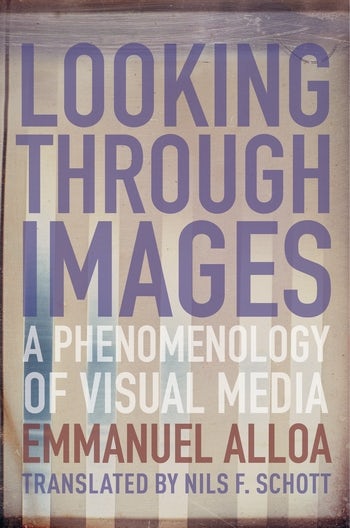 Looking Through Images | Columbia University Press