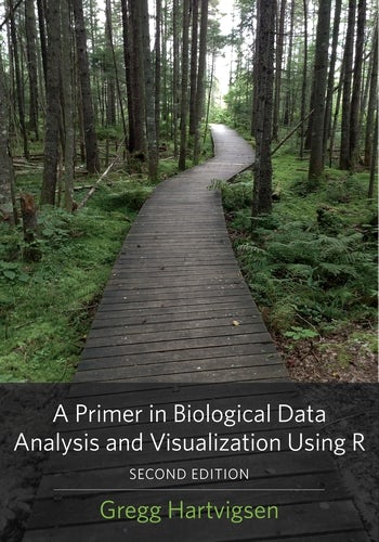 A Primer in Biological Data Analysis and Visualization Using R | Columbia University Press