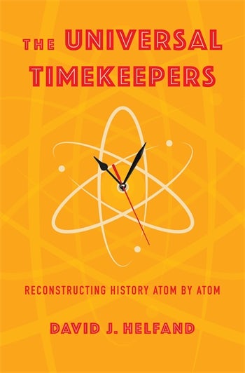 The Universal Timekeepers | Columbia University Press