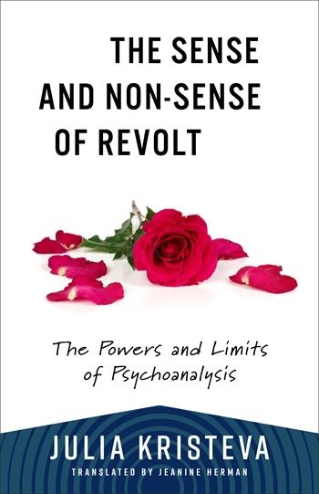 The Sense and Non-Sense of Revolt | Columbia University Press