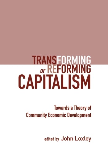 Transforming or Reforming Capitalism | Columbia University Press