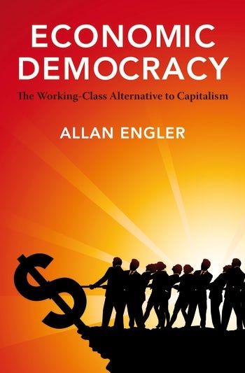 Economic Democracy | Columbia University Press