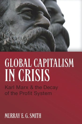 Global Capitalism in Crisis | Columbia University Press